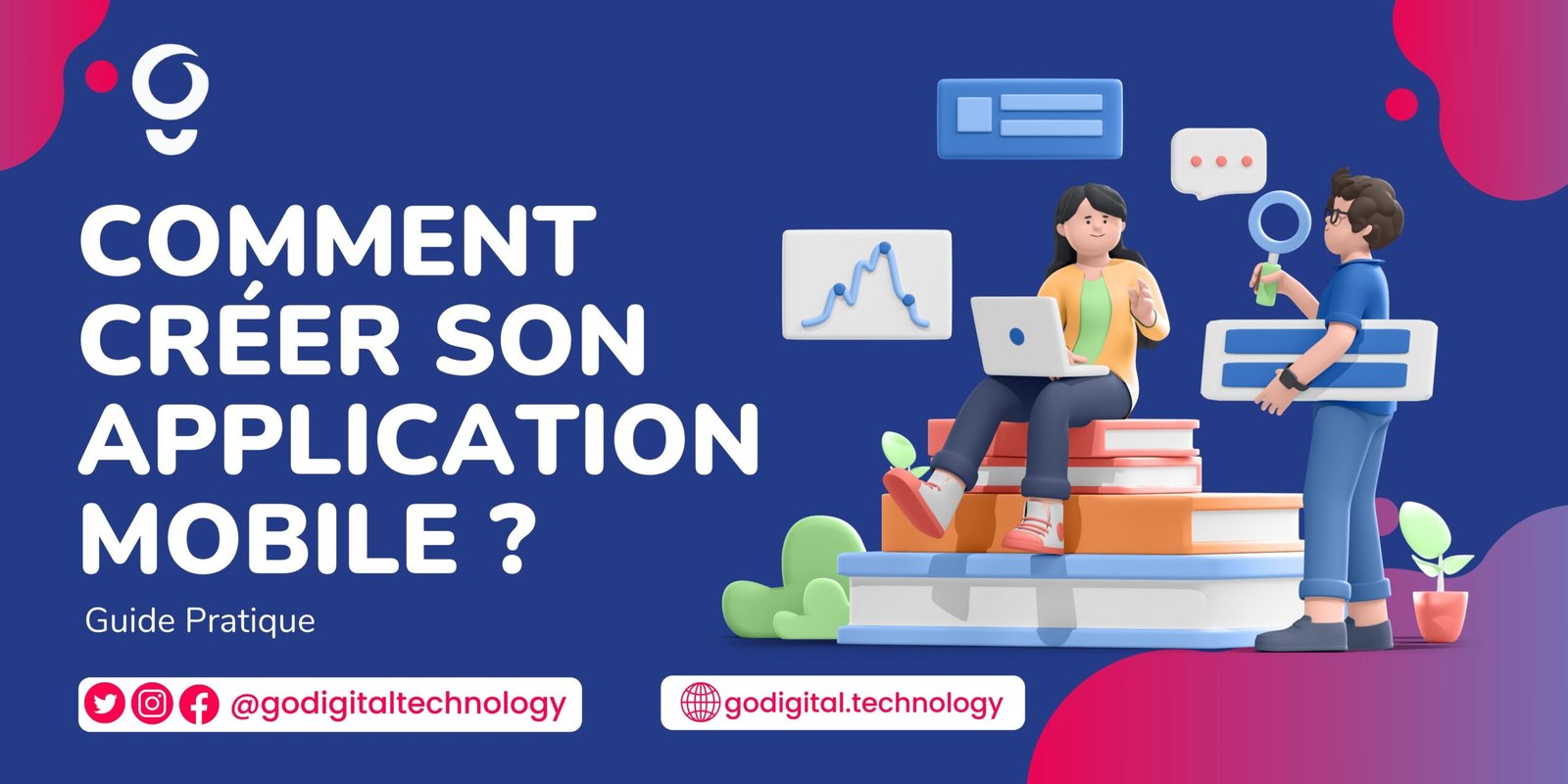 Comment créer son application mobile ? - Go Digital Technology - Blog